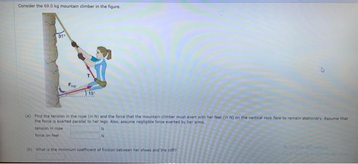 Solved Consider the 69.0 kg mountain climber in the figure. | Chegg.com