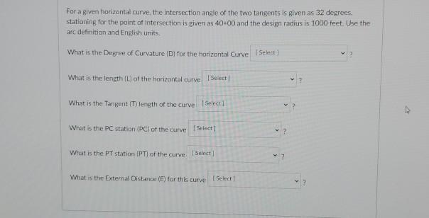 Solved For a given horizontal curve, the intersection angle | Chegg.com