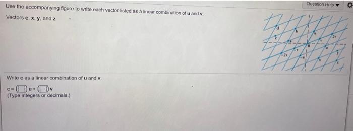 Solved Question Help Use the accompanying figure to write | Chegg.com