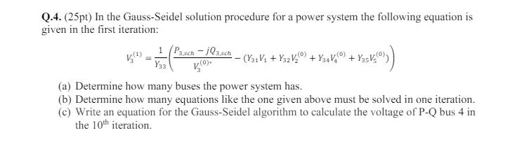 Solved Q.4. (25pt) ﻿In the Gauss-Seidel solution procedure | Chegg.com