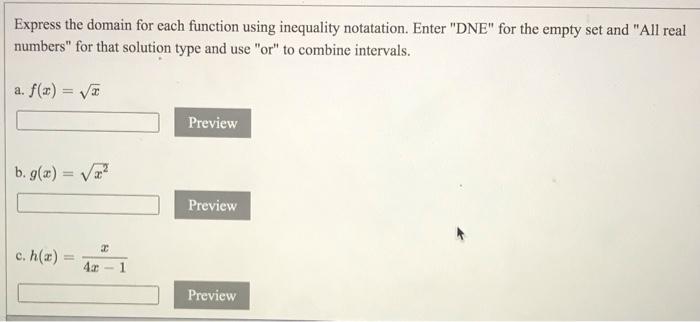 Solved Express the domain for each function using inequality | Chegg.com
