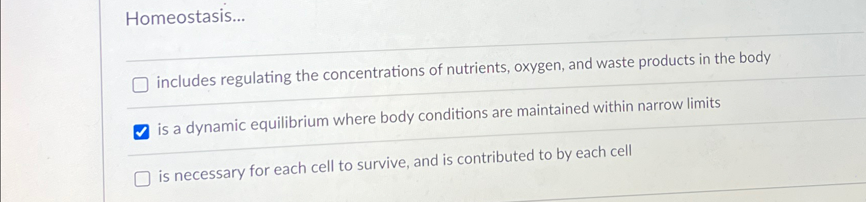 Solved Homeostasis...includes regulating the concentrations | Chegg.com