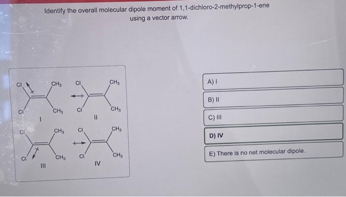 Solved Identify the overall molecular dipole moment of | Chegg.com