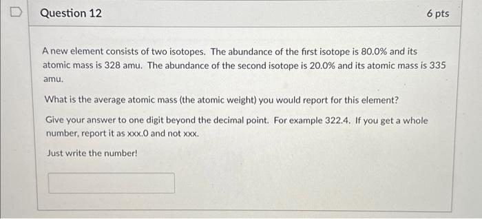 A new element consists of two isotopes. The abundance | Chegg.com