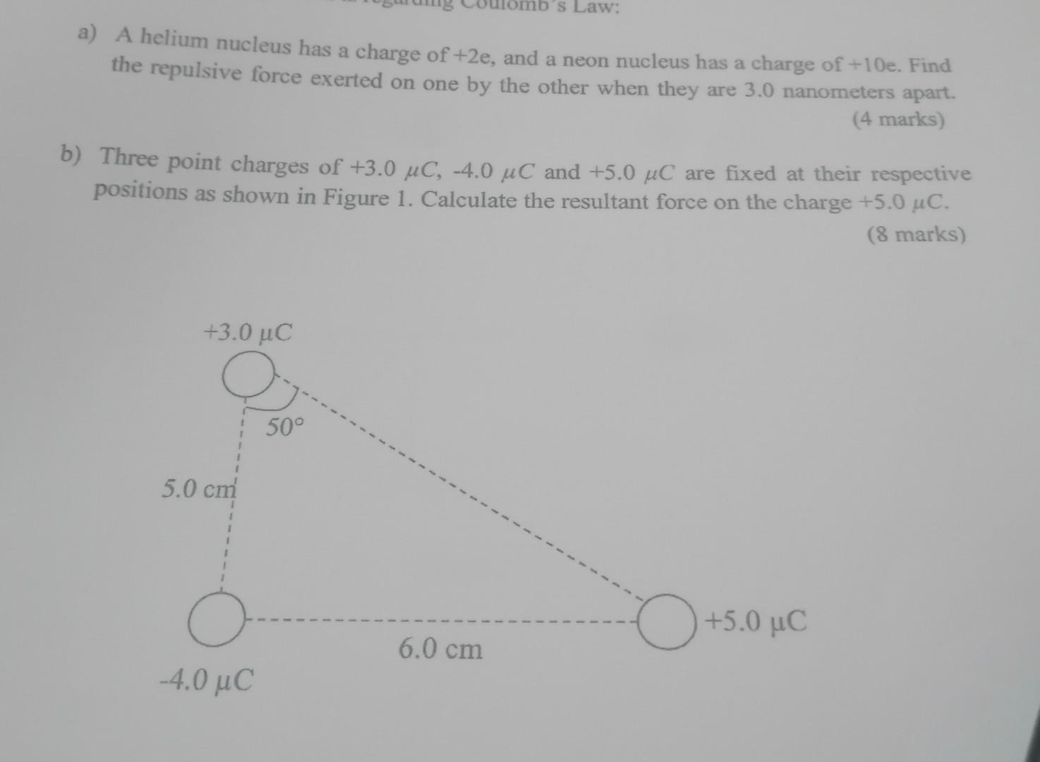 Solved a) A helium nucleus has a charge of +2e, and a neon | Chegg.com