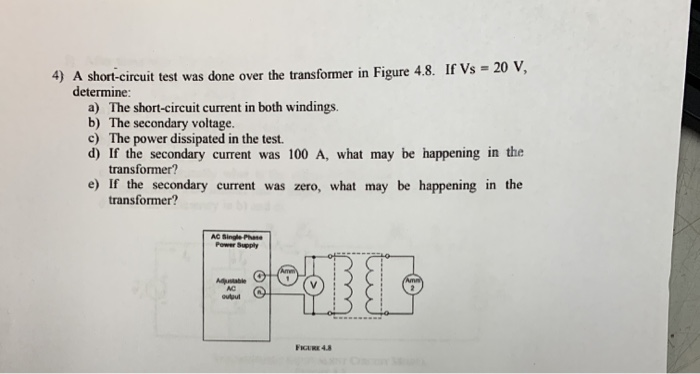 Solved 4) A short-circuit test was done over the transformer | Chegg.com