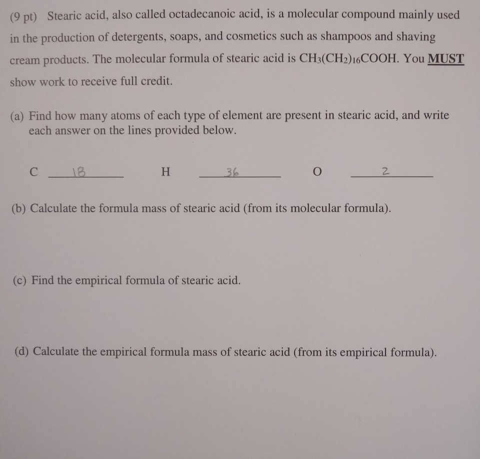 Solved (9 pt) Stearic acid, also called octadecanoic acid, | Chegg.com
