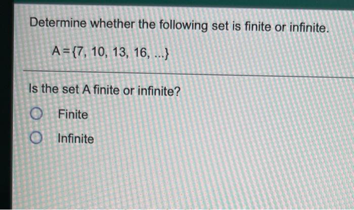 Solved Determine whether the following set is finite or | Chegg.com
