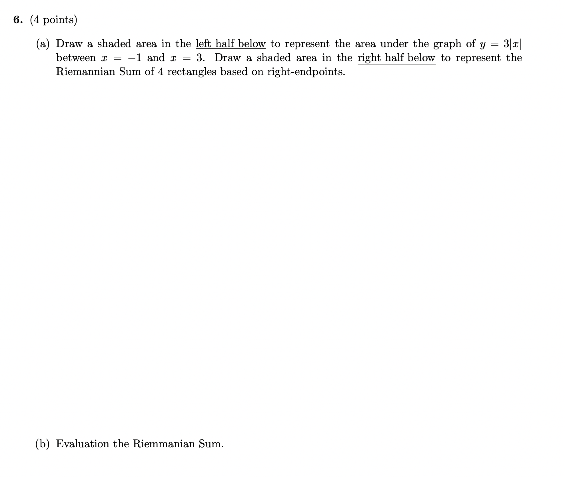 Solved 6. (4 ﻿points)(a) ﻿Draw a shaded area in the left | Chegg.com