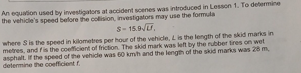 Solved An equation used by investigators at accident scenes | Chegg.com
