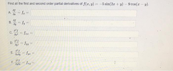 Solved nd all the first and second order partial derivatives | Chegg.com