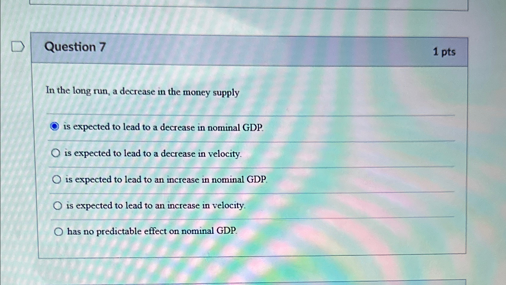 Solved Question 71ptsIn the long run, a decrease in the | Chegg.com