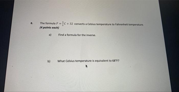 Solved The formula F=59C+32 converts a Celsius temperature | Chegg.com