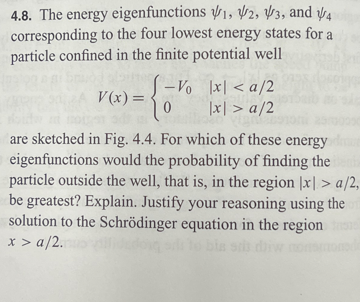 Solved 4.8. ﻿The energy eigenfunctions ψ1,ψ2,ψ3, ﻿and ψ4 | Chegg.com