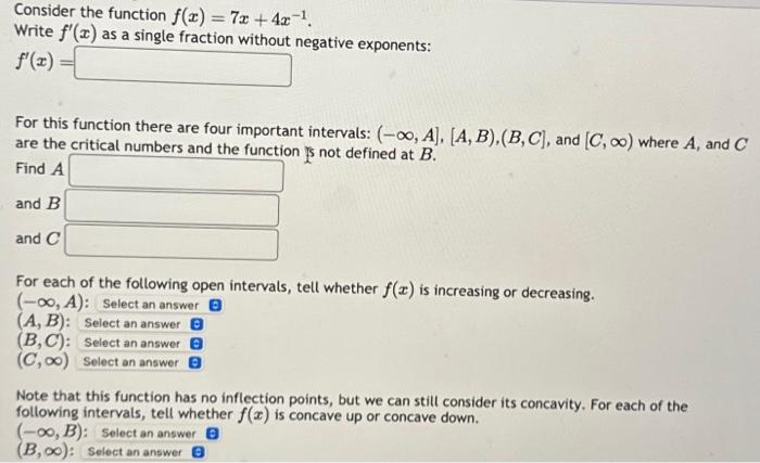 Solved Consider the function f(x)=7x+4x−1. Write f′(x) as a | Chegg.com