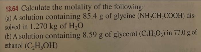 Solved 13.64 Calculate the molality of the following: (a) A | Chegg.com