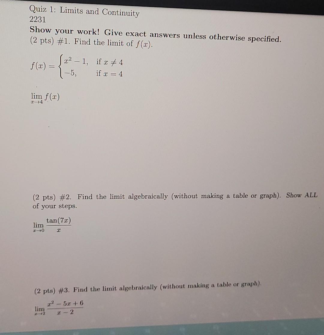 Solved Quiz 1: Limits and Continuity 2231 Show your work! | Chegg.com