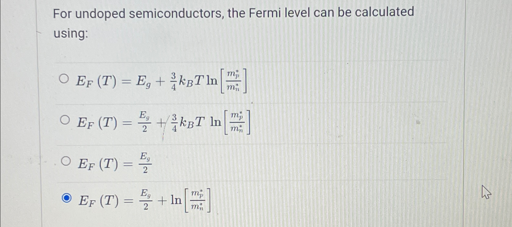 Solved For undoped semiconductors, the Fermi level can be | Chegg.com