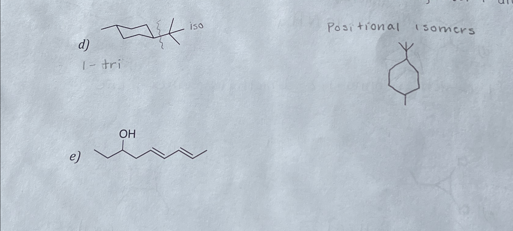 Solved Draw 2 ﻿positional isomers and give their IUPAC name | Chegg.com