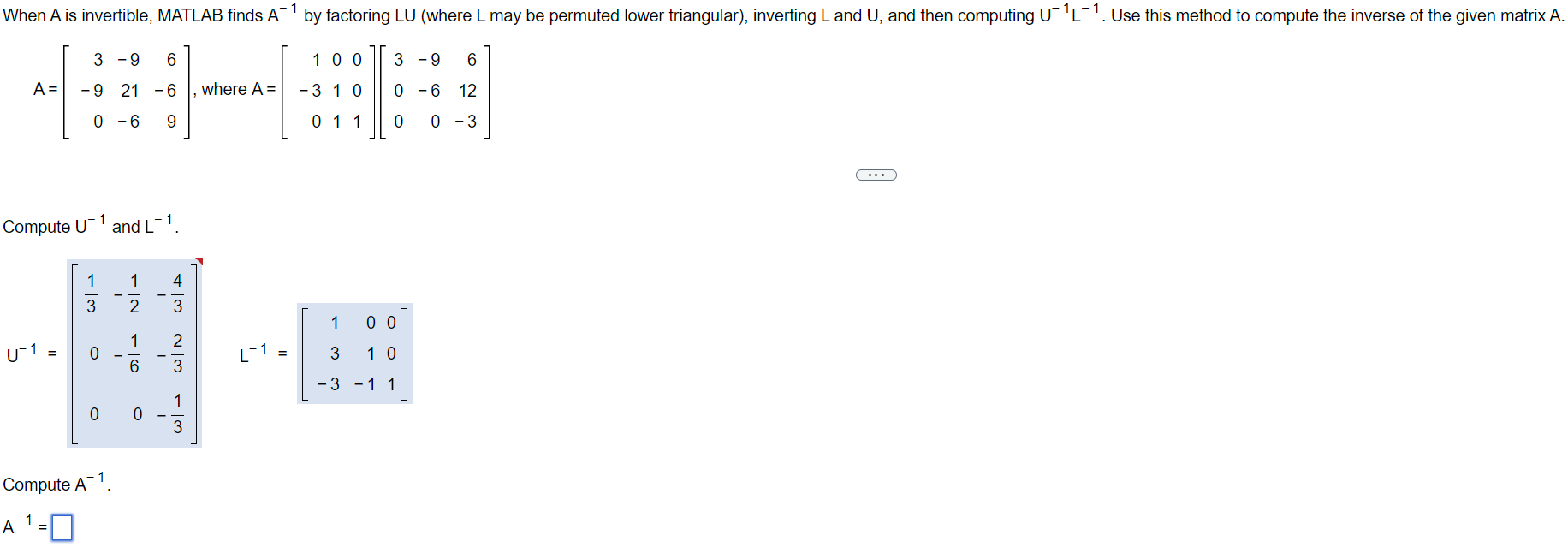 Solved When A ﻿is invertible, MATLAB finds A-1 ﻿by factoring | Chegg.com