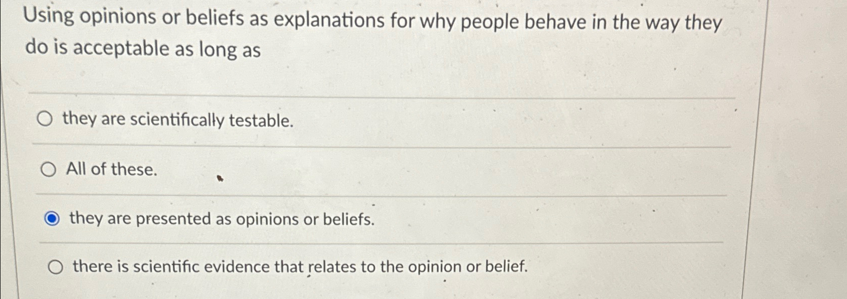 Solved Using opinions or beliefs as explanations for why | Chegg.com