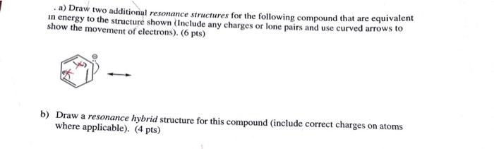 Solved . a) Draw two additional resonance structures for the | Chegg.com