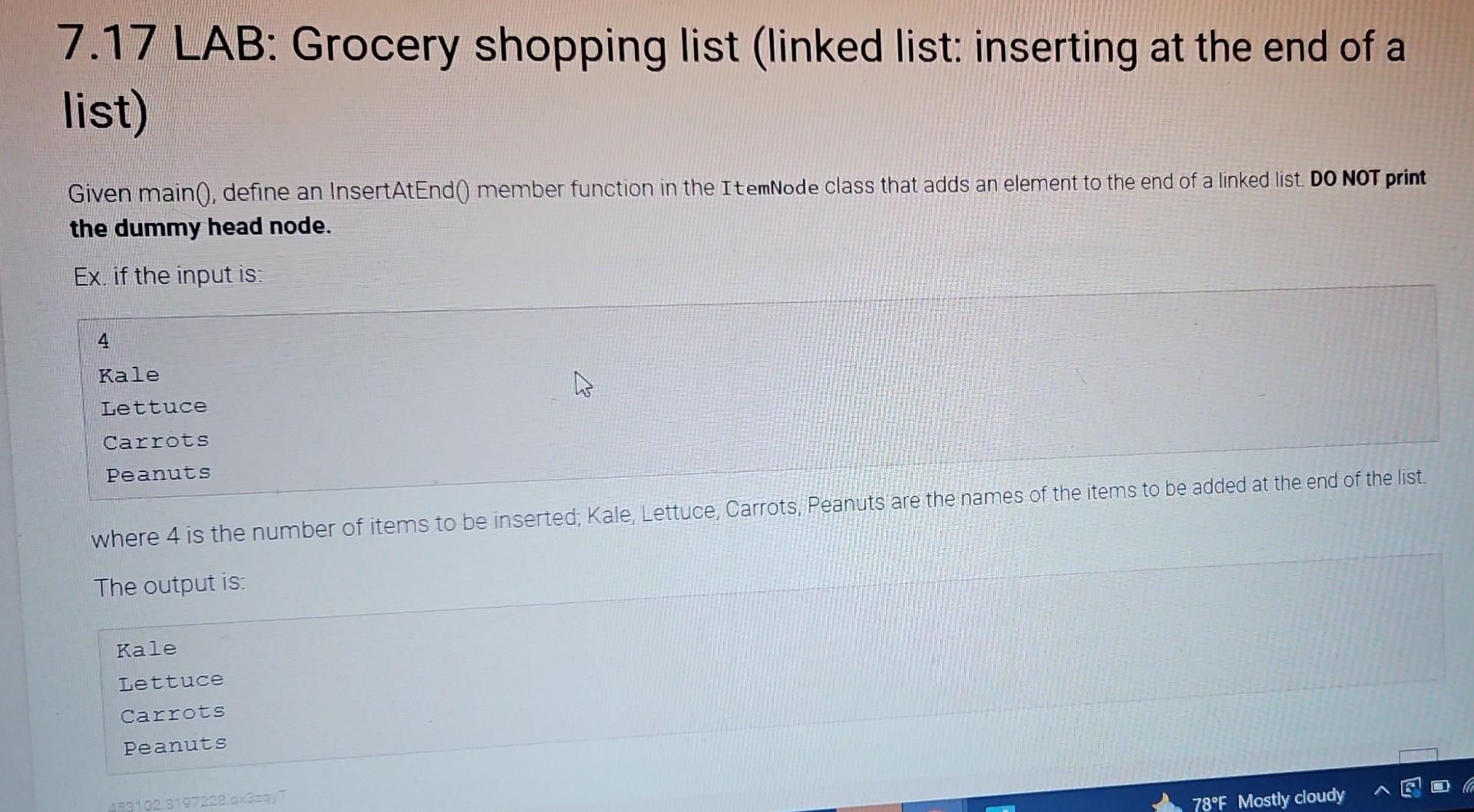 Solved 7.17 LAB: Grocery shopping list (linked list: | Chegg.com Solved 7.17 LAB: Grocery shopping list (linked list: | Chegg.com