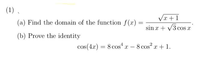 Solved (1) , (a) Find the domain of the function | Chegg.com