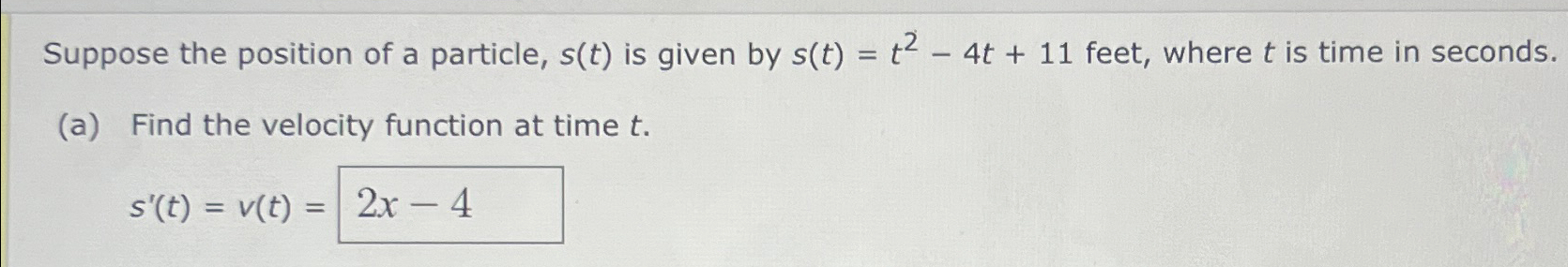 Solved Suppose the position of a particle, s(t) ﻿is given by | Chegg.com