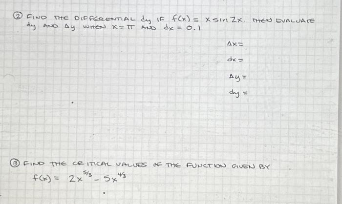 Solved 2 FIND THE DIFFERENTIAL dy if f(x) = x sin 2x. THEN | Chegg.com