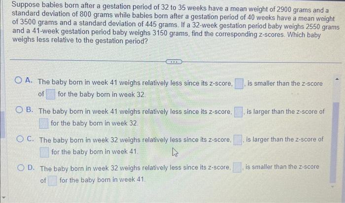Solved Suppose babies born after a gestation period of 32 to | Chegg.com