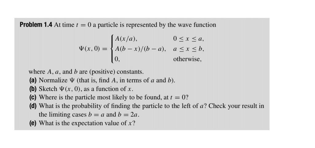 Solved Problem 1.4 At time t=0 a particle is represented by | Chegg.com