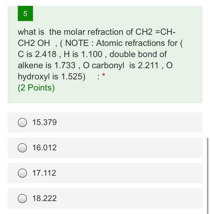Solved 5 what is the molar refraction of CH2 =CH- CH2 OH , ( | Chegg.com