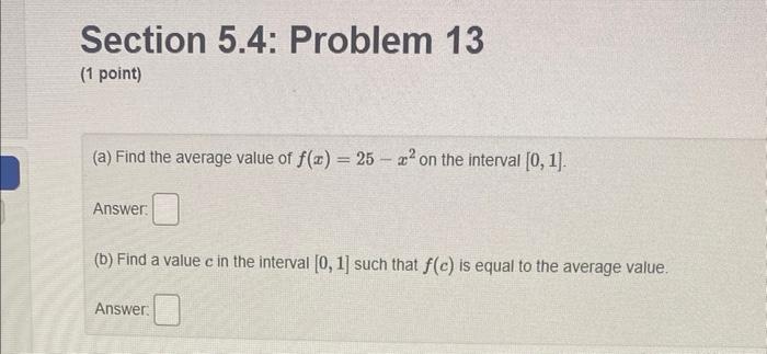 Solved Section 5.4: Problem 13 (1 point) (a) Find the | Chegg.com