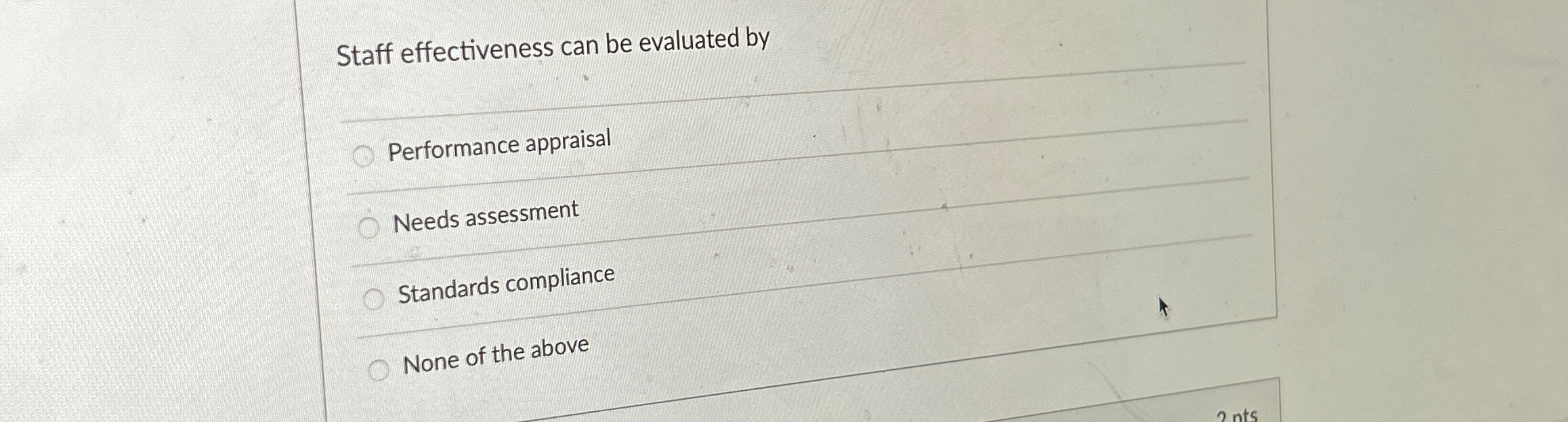 Solved Staff effectiveness can be evaluated byPerformance | Chegg.com