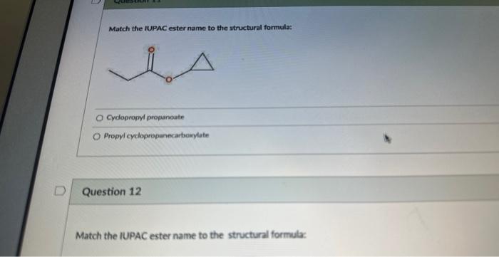 Solved Match the IUPAC ester name to the structural formula: | Chegg.com