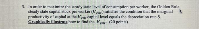 Solved 3. In order to maximize the steady state level of | Chegg.com