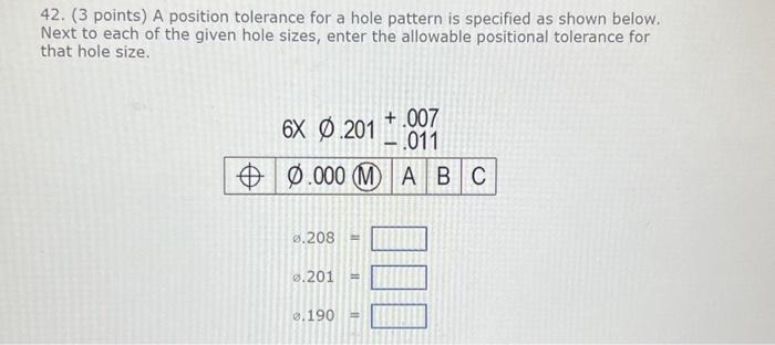 Solved 42. ( 3 points) A position tolerance for a hole | Chegg.com
