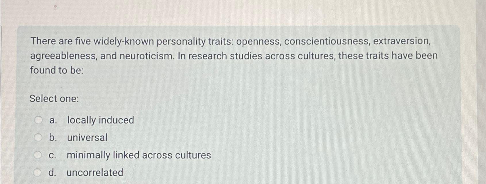 Solved There are five widely-known personality traits: | Chegg.com