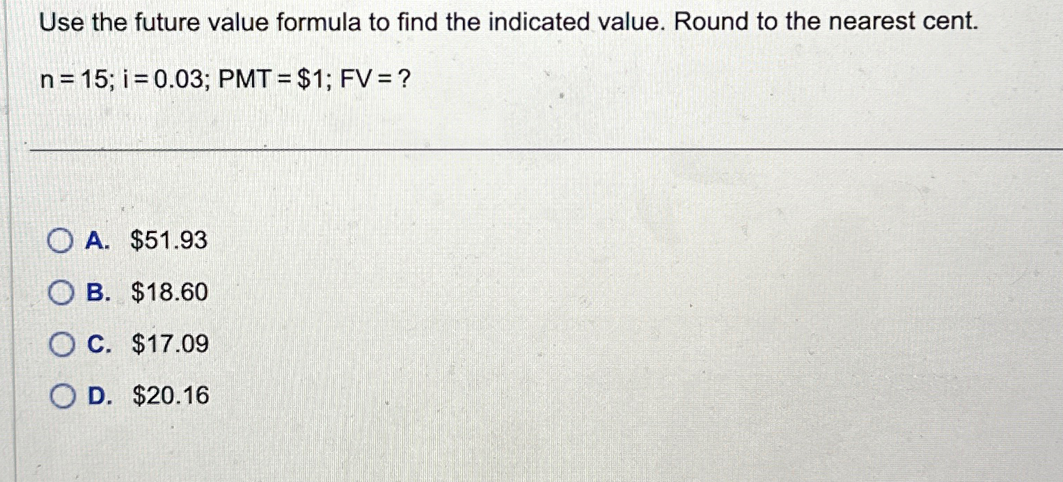 Solved Use the future value formula to find the indicated | Chegg.com