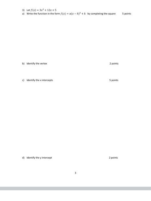 3) Let f(x)=3x2+12x+5 a) Write the function in the | Chegg.com