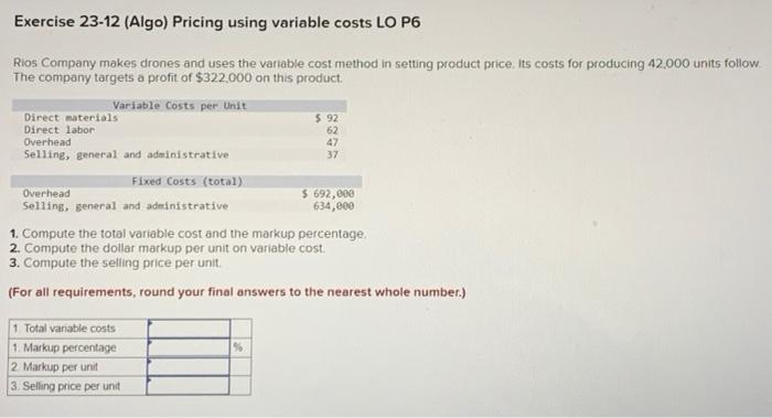 Solved Exercise 23-11 (Algo) Pricing using total costs LO P6 | Chegg.com