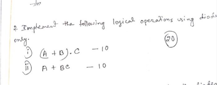 Solved - The diode 2. Implement the following logical | Chegg.com
