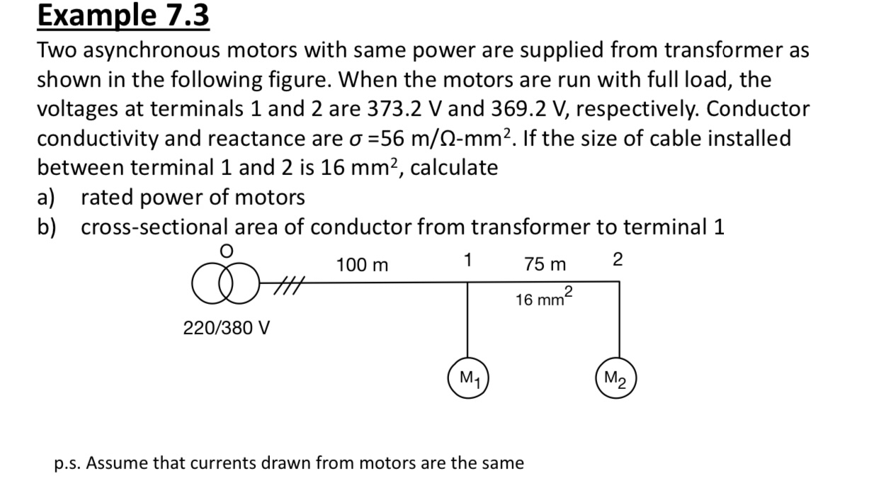 Solved Example 7.3Two asynchronous motors with same power | Chegg.com