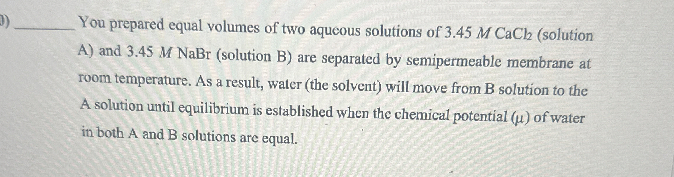 Solved ())You prepared equal volumes of two aqueous | Chegg.com