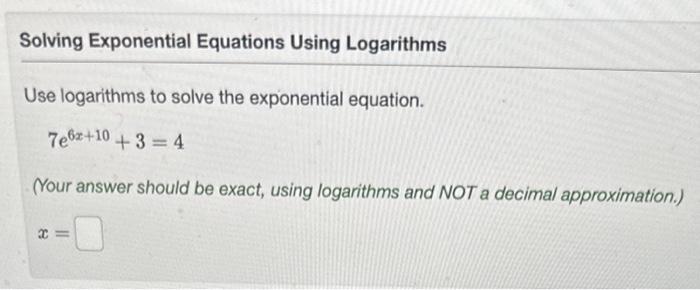 Solved Solving Exponential Equations Using Logarithms Use | Chegg.com
