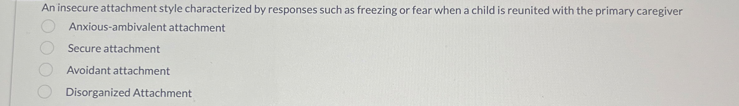Solved An insecure attachment style characterized by | Chegg.com