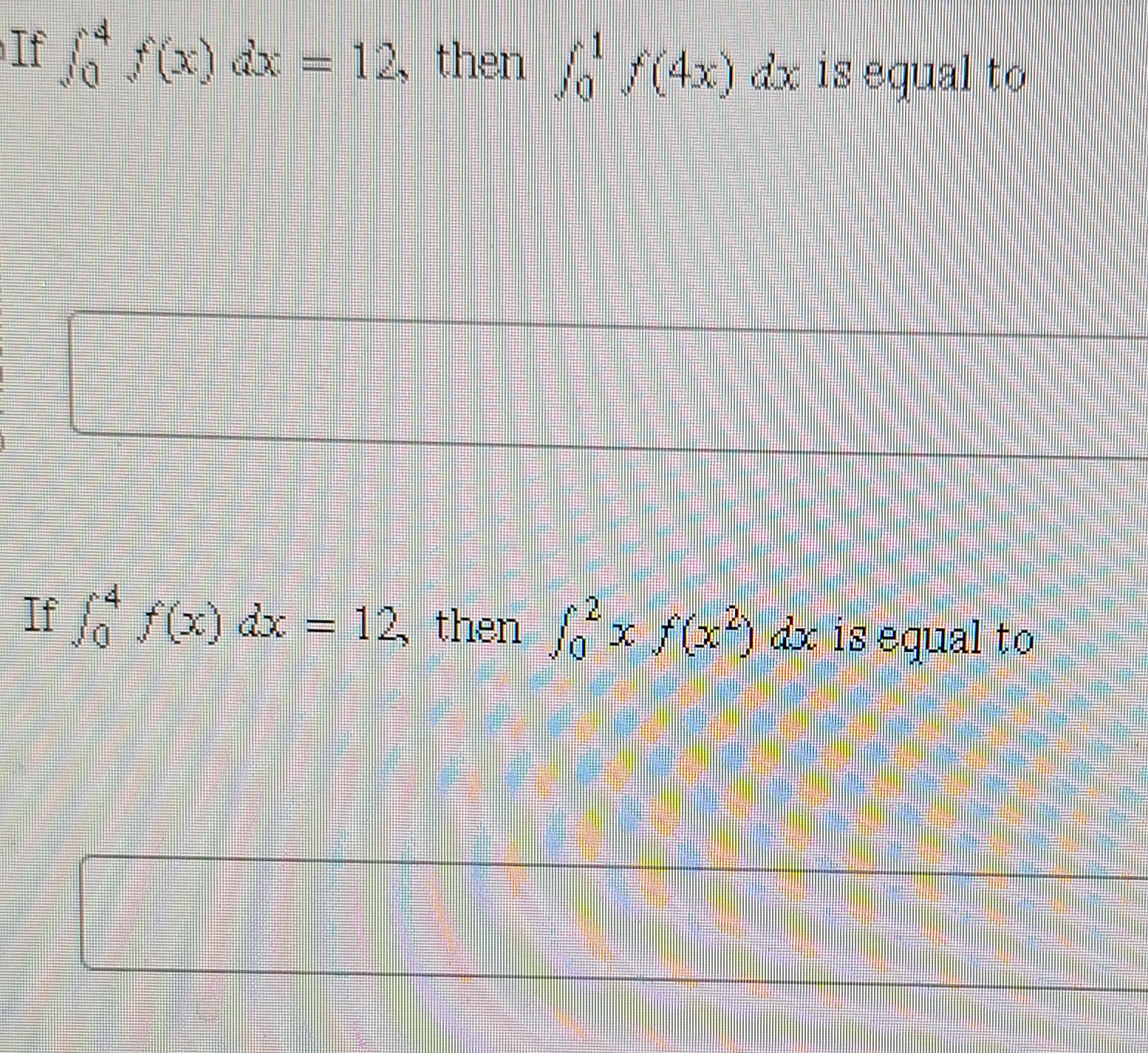 Solved If ∫04f(x)dx=12, then ∫01f(4x)dx is equal toIf | Chegg.com Solved If ∫04f(x)dx=12, then ∫01f(4x)dx is equal toIf | Chegg.com