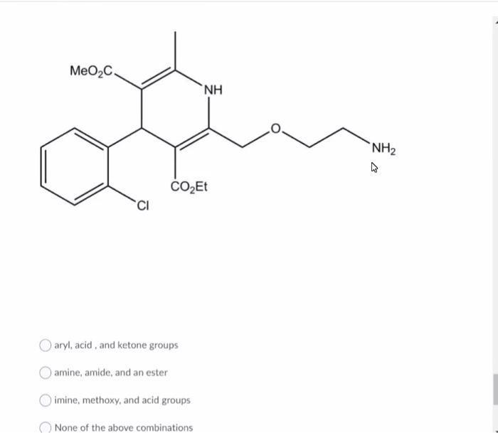 Solved MeO2C NH NH2 CO2Et aryl, acid, and ketone groups | Chegg.com