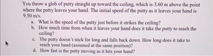 Solved You throw a glob of putty straight up toward the | Chegg.com